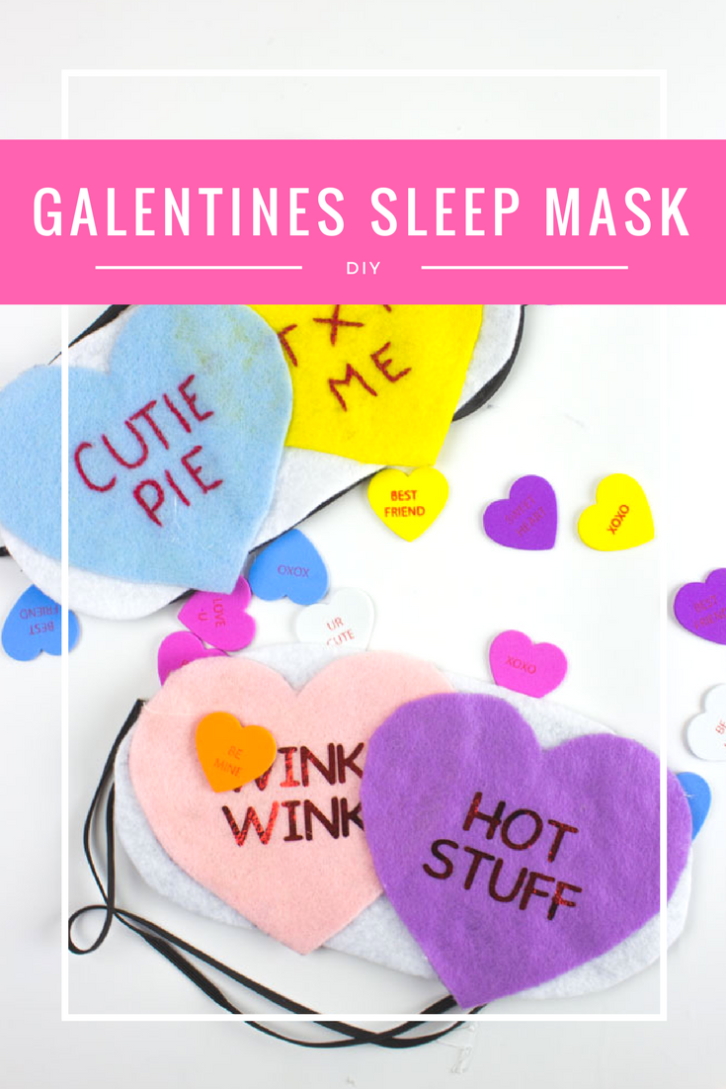 Do It Your Freaking Self - DIY Conversation Hearts Sleep Mask - Do It ...
